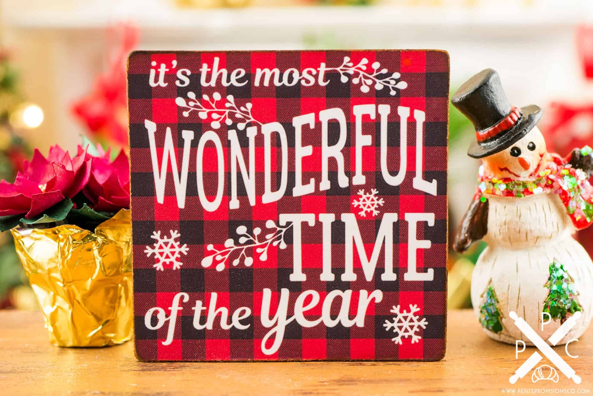 It's the Most Wonderful Time of the Year Sign– The Petite Provisions Co.