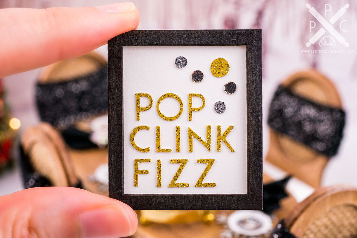 New Year's Eve Pop Clink Fizz Sign– The Petite Provisions Co.