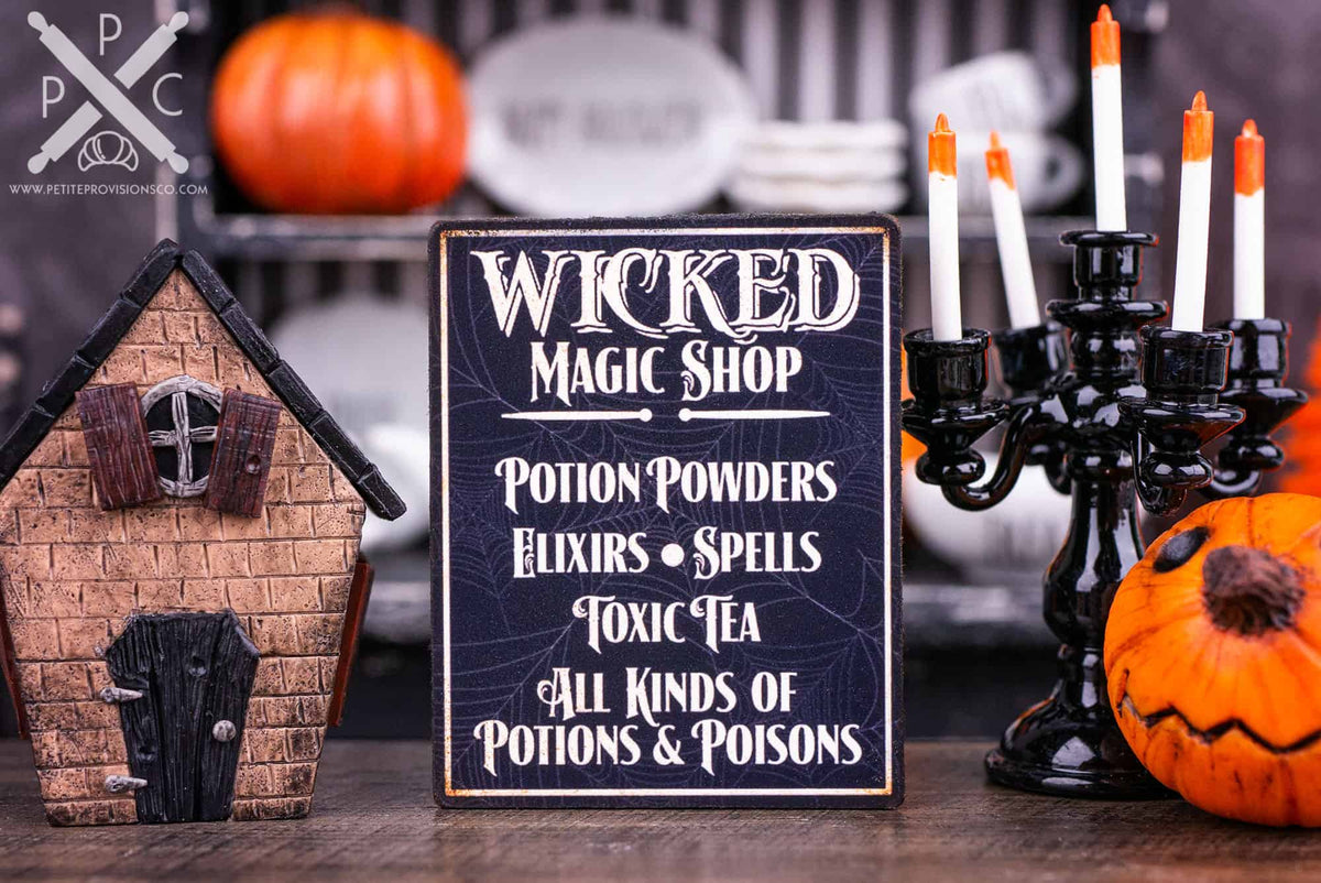 Wicked Magic Shop Sign– The Petite Provisions Co.